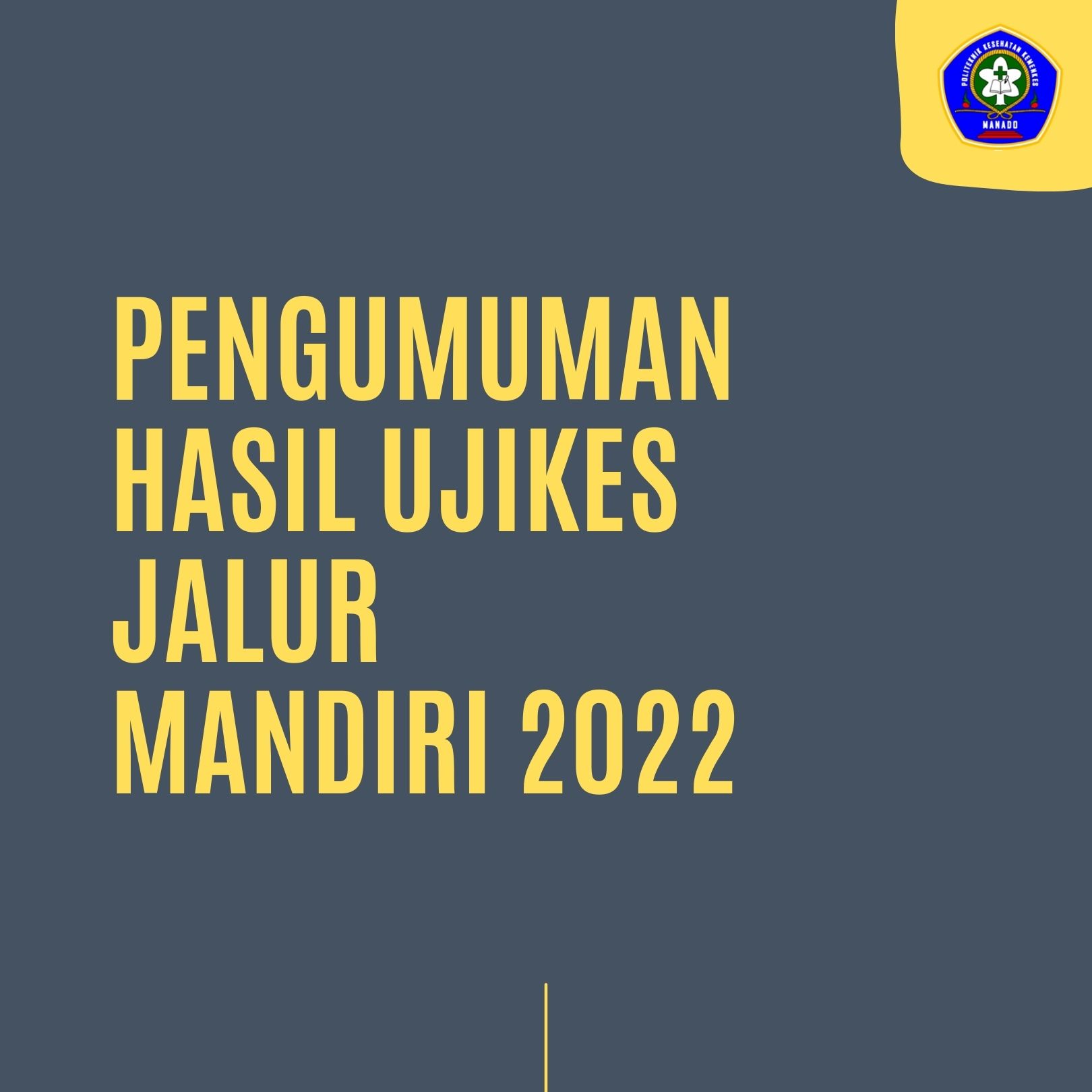 Pengumuman Hasil Uji Kesehatan Jalur Mandiri 2022 Pengumuman Hasil Uji Kesehatan Jalur Mandiri 2022